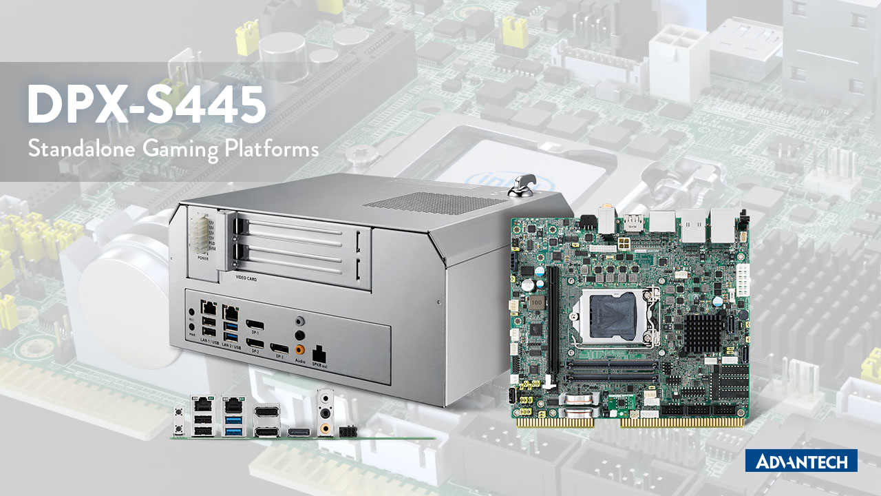 DPX-S445: Video Guide to Performance, Features, and S - 研华